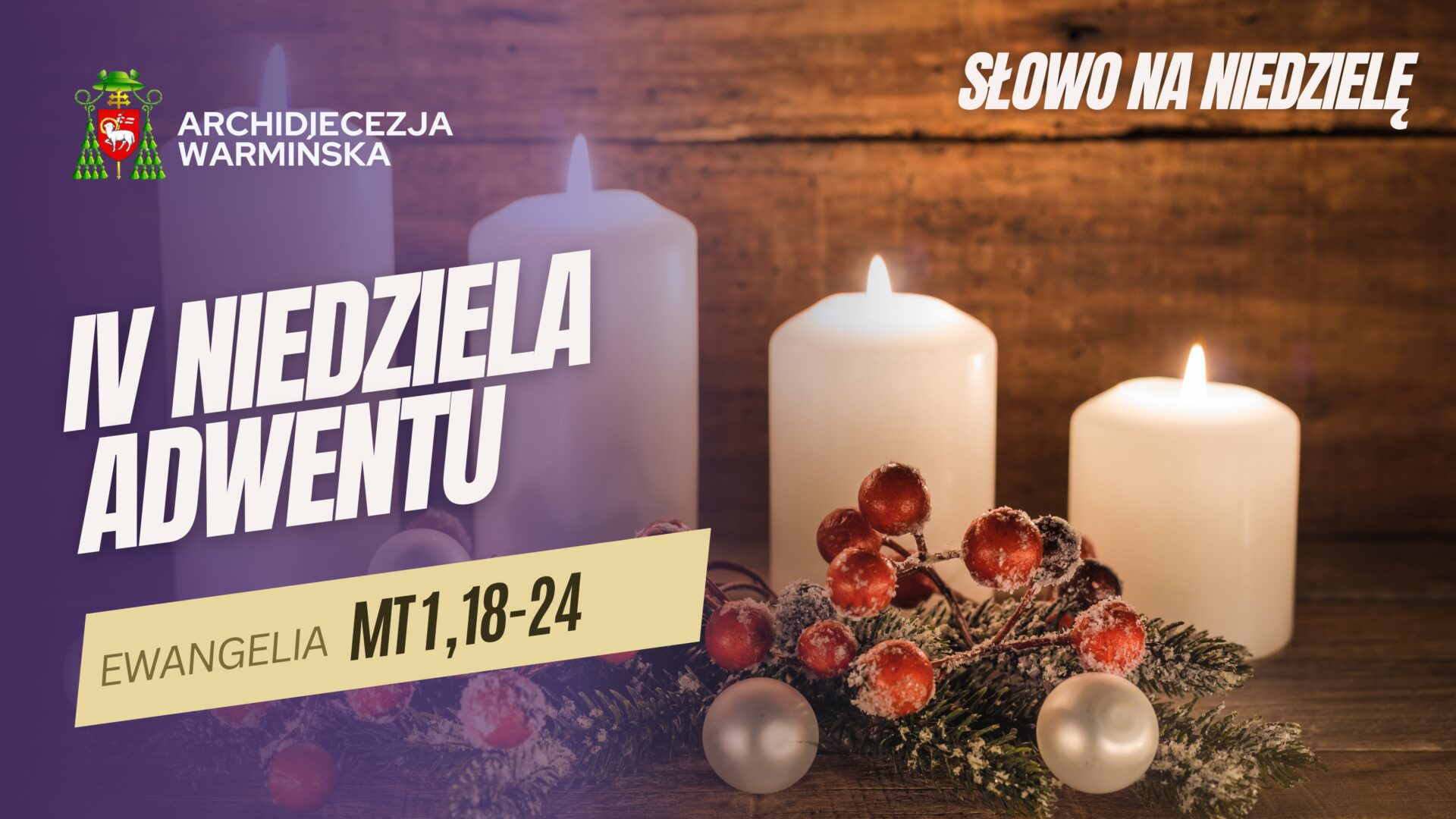 IV Niedziela Adwentu Rok A – abp Józef Górzyński – 21.12.2025 r ...